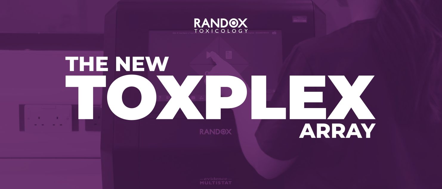 The ToxPlex Array: Forensic Use - Randox Toxicology